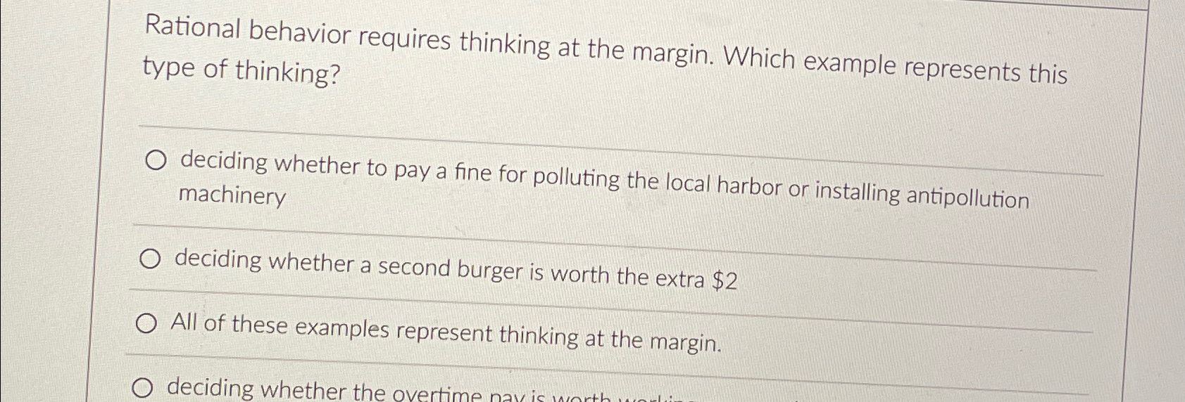 Solved Rational behavior requires thinking at the margin. | Chegg.com