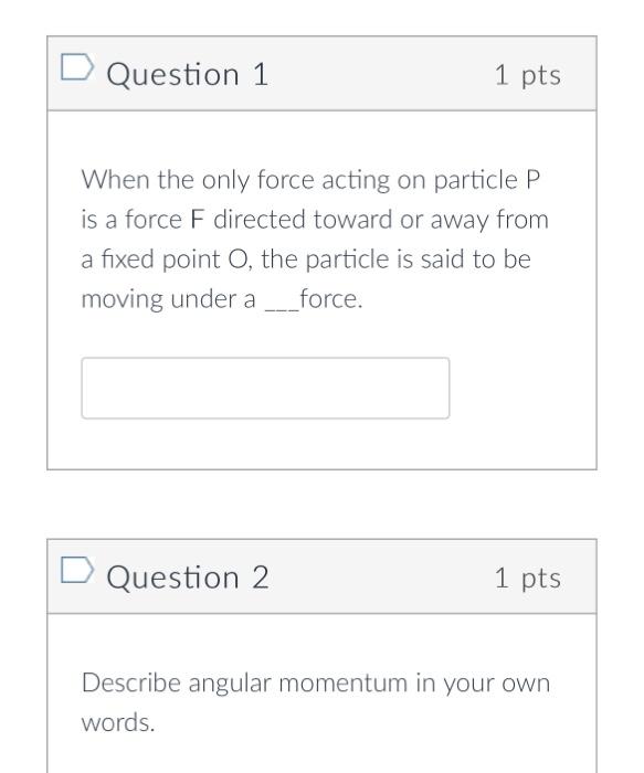 Solved Question 1 1 pts When the only force acting on | Chegg.com