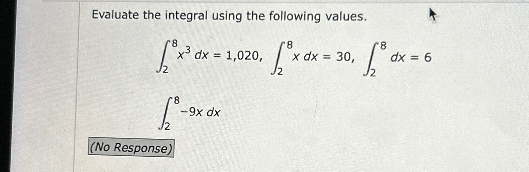 Solved Evaluate the integral using the following | Chegg.com