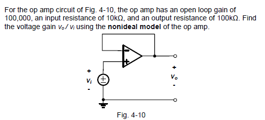 Solved For the op amp circuit of Fig. 4-10, ﻿the op amp has | Chegg.com