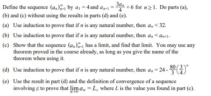 Solved Define the sequence (an)n=1∞ by a1=4 and an+1=43an+6 | Chegg.com