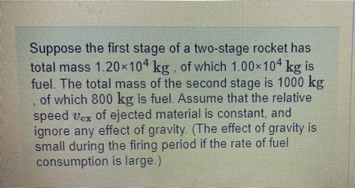 Solved Suppose the first stage of a two-stage rocket has | Chegg.com