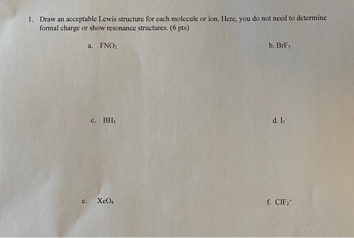 Solved 1. Draw an acceptable Lewis structure for each | Chegg.com
