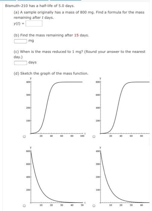 Solved Bismuth-210 has a half-life of 5.0 days. (a) A sample | Chegg.com