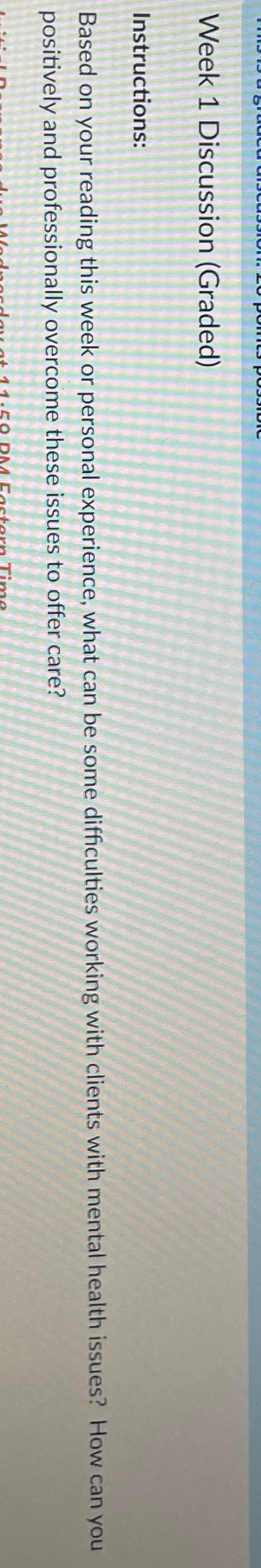 Solved Week 1 ﻿Discussion (Graded)Instructions:Based on your | Chegg.com