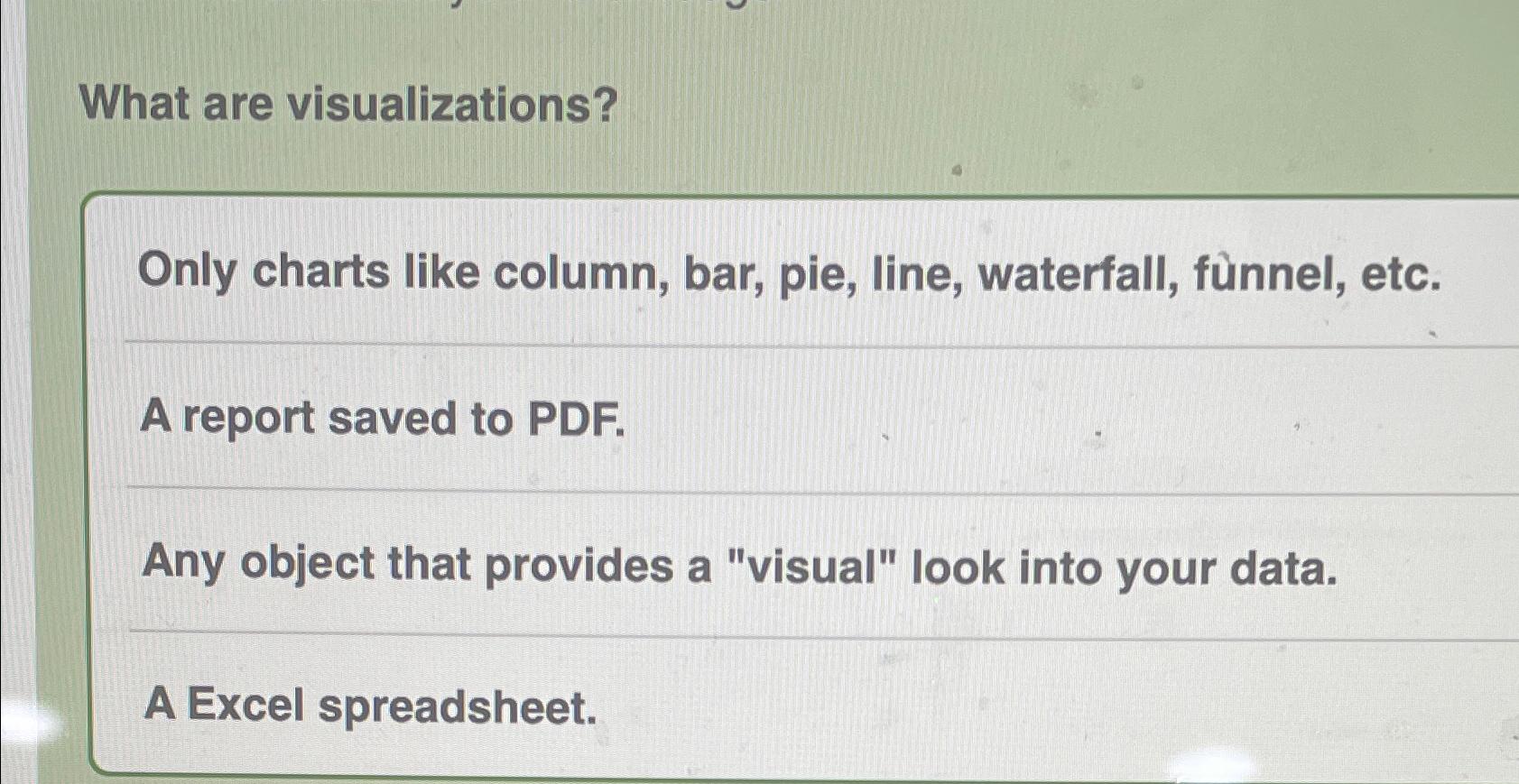 Solved What are visualizations?Only charts like column, bar, | Chegg.com