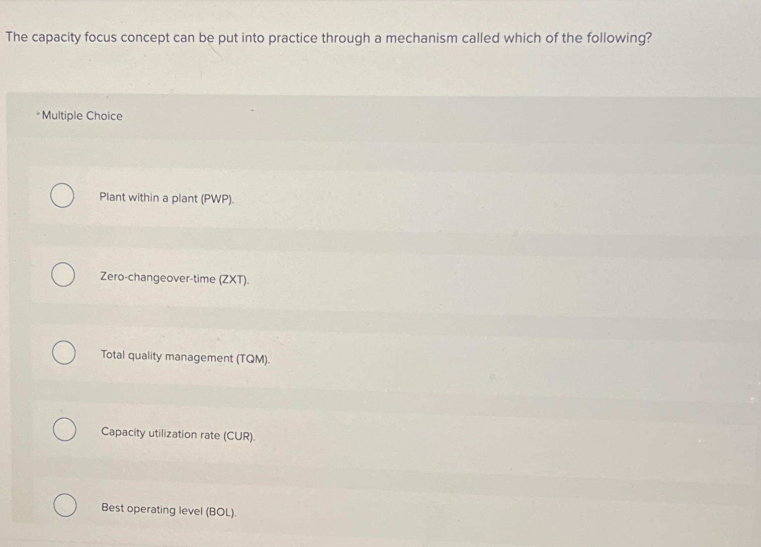 Solved The capacity focus concept can be put into practice | Chegg.com