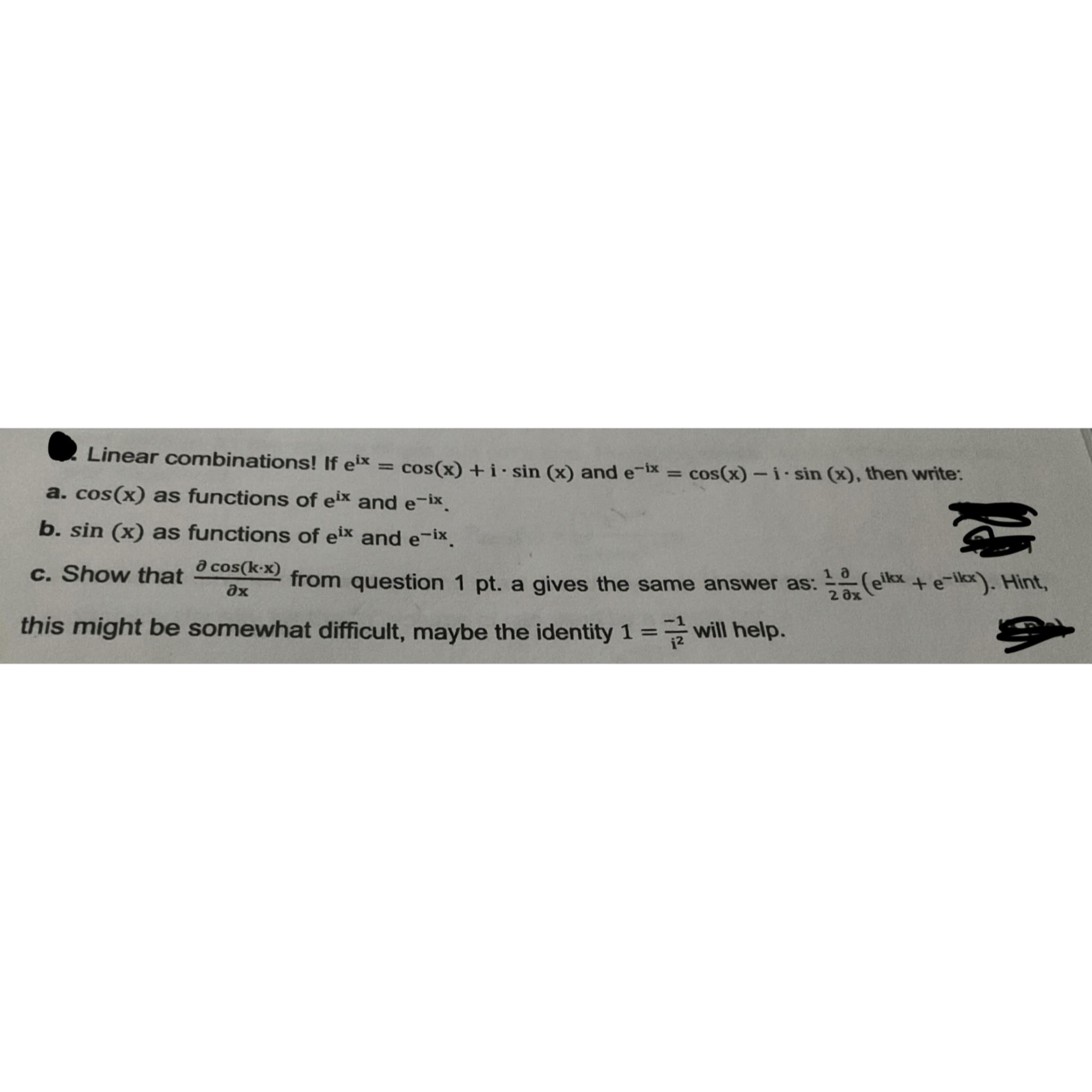 Solved Linear combinations! If eix=cos(x)+i*sin(x) ﻿and | Chegg.com