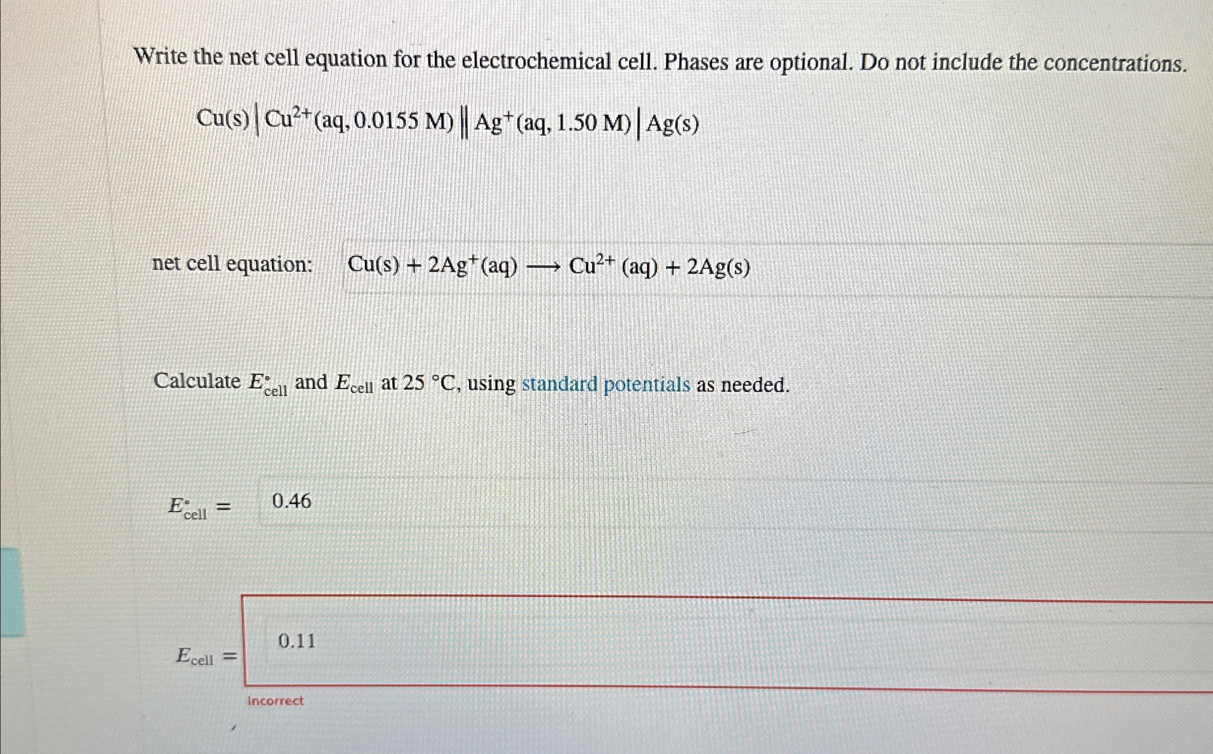 Write the net cell equation for the electrochemical | Chegg.com