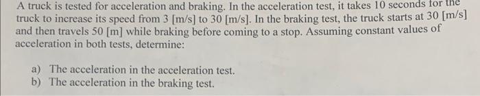 Solved A truck is tested for acceleration and braking. In | Chegg.com