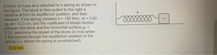 Solved A block of mass m is attached to a spring as shown in | Chegg.com