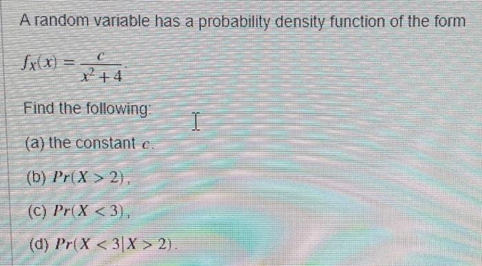 Solved A random variable has a probability density function | Chegg.com