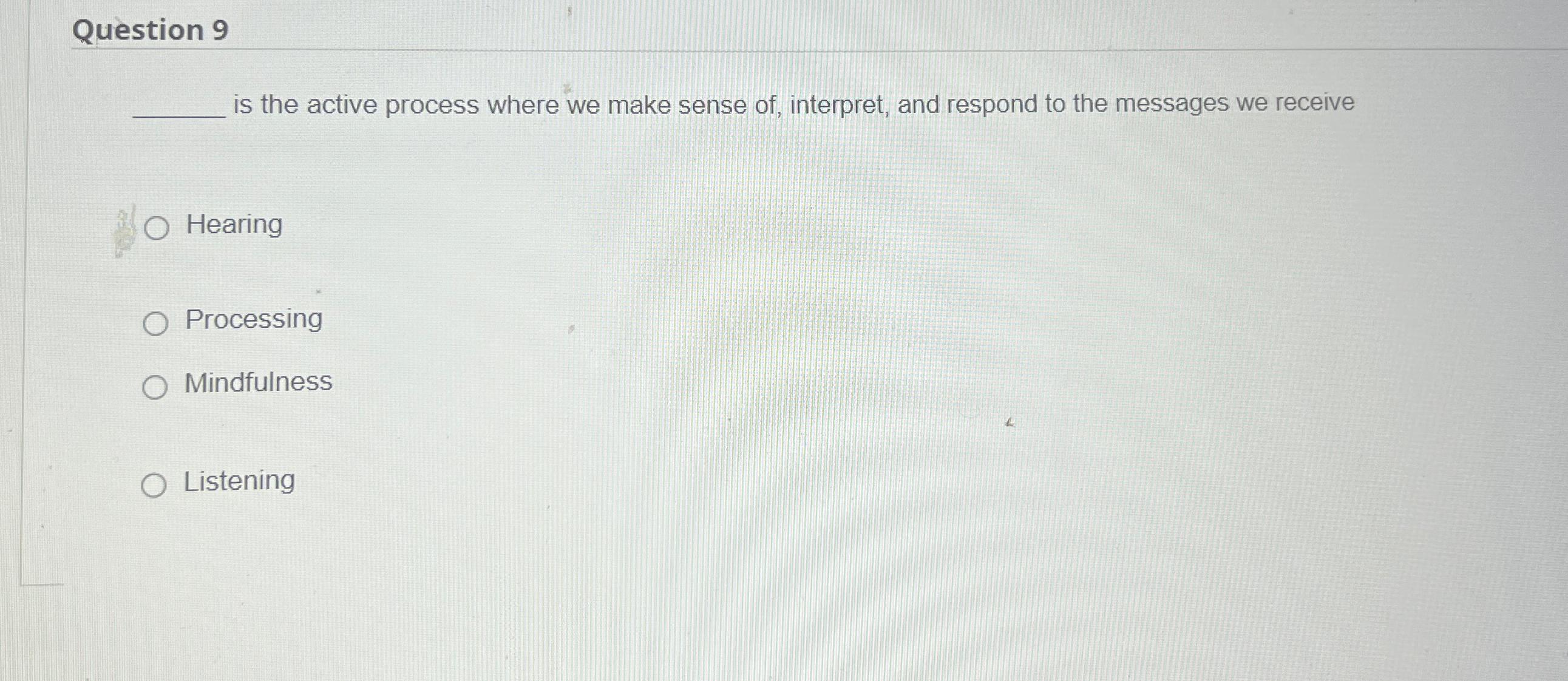 Solved Question 9is the active process where we make sense | Chegg.com