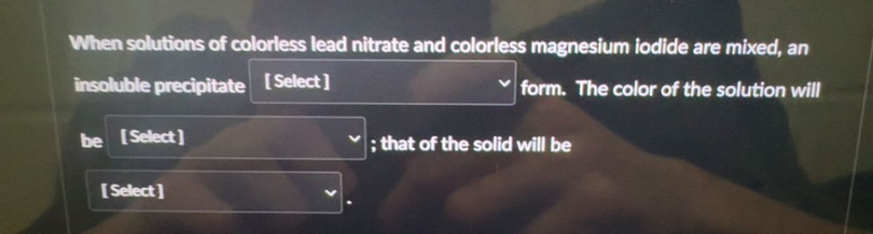Solved When solutions of colorless lead nitrate and | Chegg.com