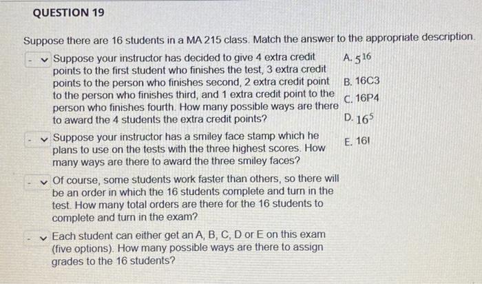 Solved Suppose there are 16 students in a MA 215 class. | Chegg.com