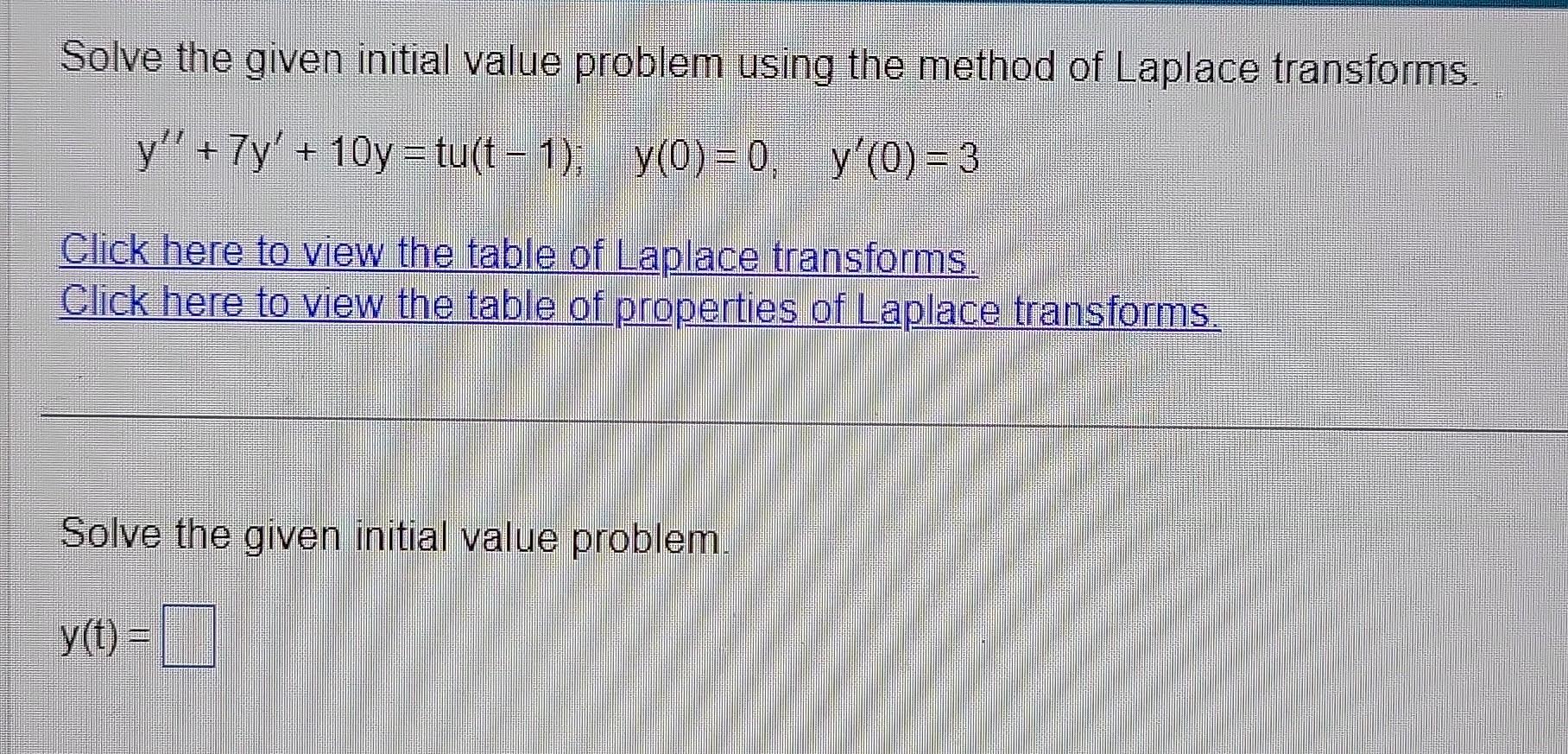 Solved Solve the given initial value problem using the | Chegg.com