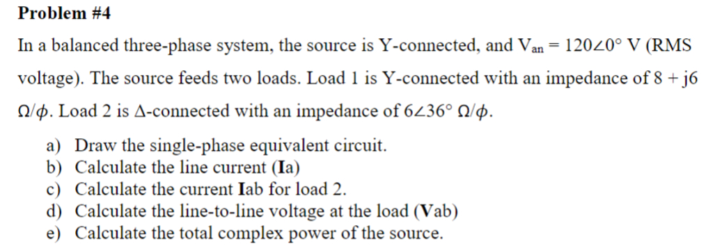Problem #4In a balanced three-phase system, the | Chegg.com