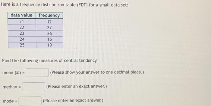 Solved Here is a frequency distribution table (FDT) for a | Chegg.com