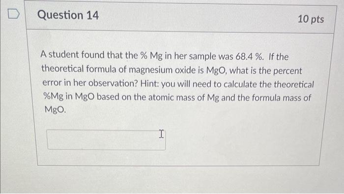 Solved A student found that the %Mg in her sample was 68.4%. | Chegg.com