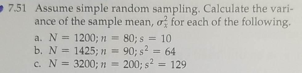 Solved 7.51 Assume simple random sampling. Calculate the | Chegg.com