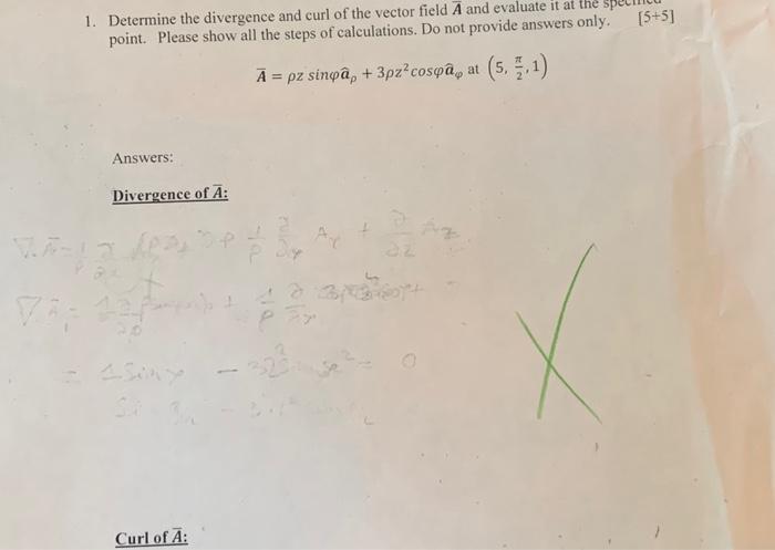 Solved 1. Determine the divergence and curl of the vector | Chegg.com