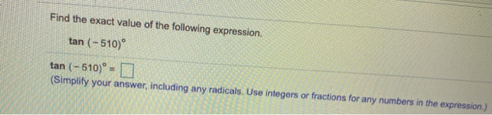 Solved Find the exact value of the following expression. tan | Chegg.com