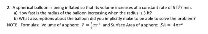Solved 2. A spherical balloon is being inflated so that its | Chegg.com
