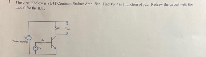 Solved 1. The circuit below is a BJT Common Emitter | Chegg.com