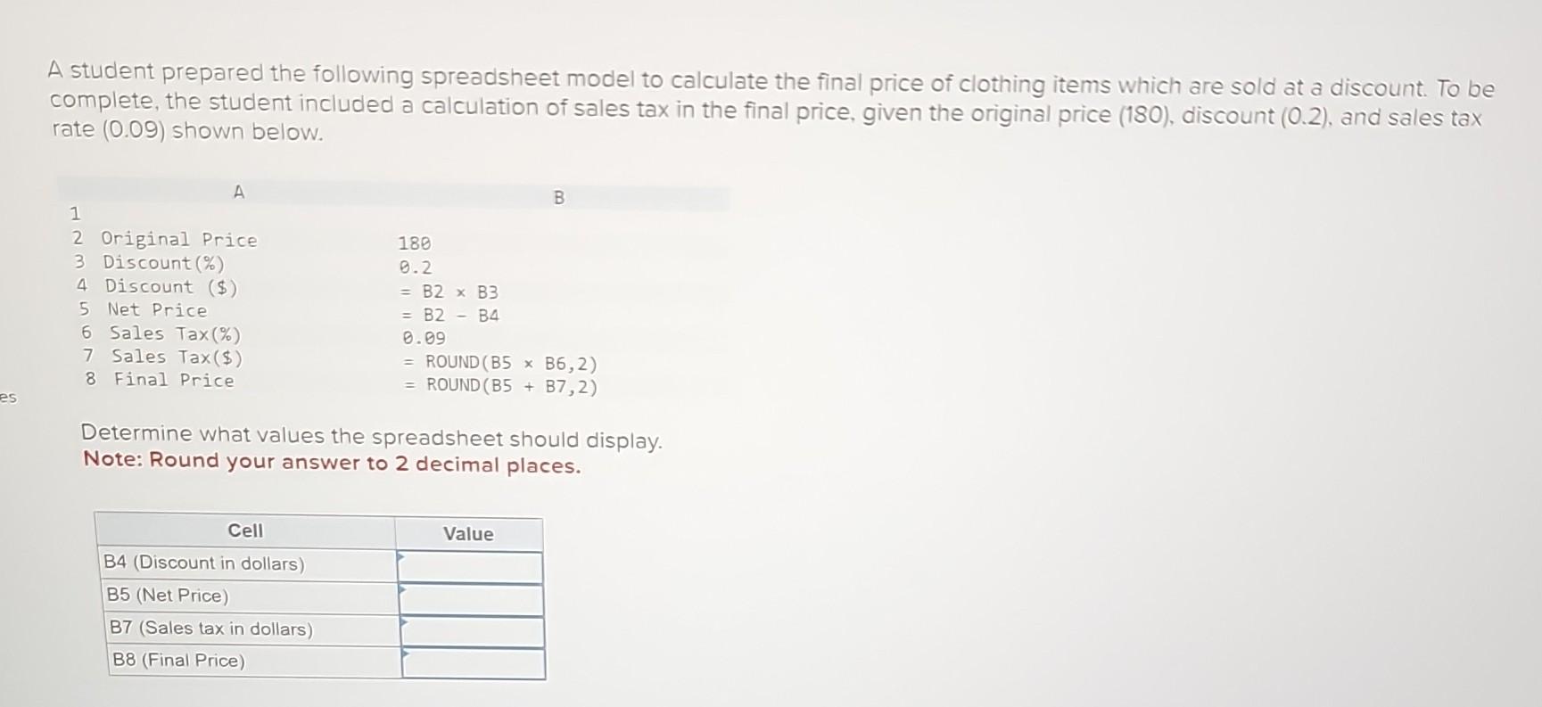 Solved A student prepared the following spreadsheet model to | Chegg.com