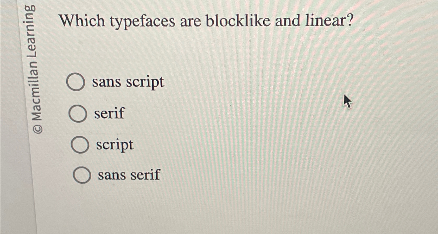 Solved Which typefaces are blocklike and linear?sans | Chegg.com