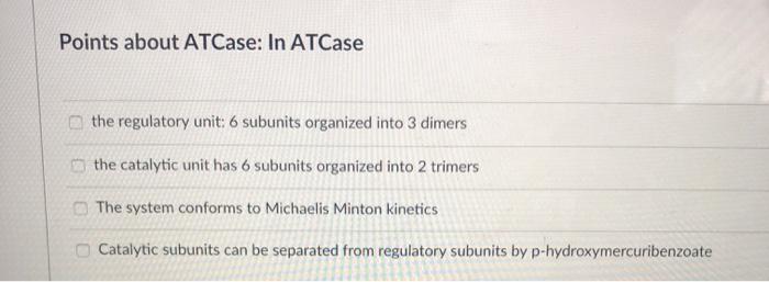 Solved Points about ATCase: In ATCase the regulatory unit: 6 | Chegg.com