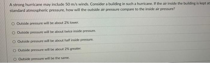 Solved A strong hurricane may include 50 m/s winds. Consider | Chegg.com