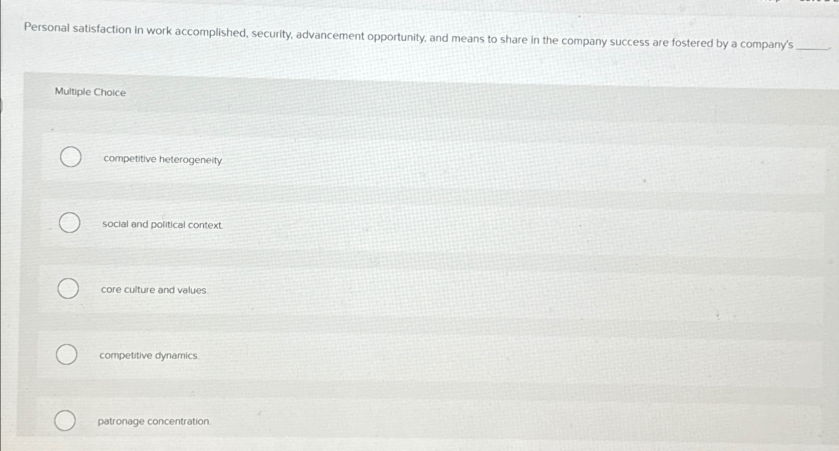 Solved Personal satisfaction in work accomplished, security, | Chegg.com