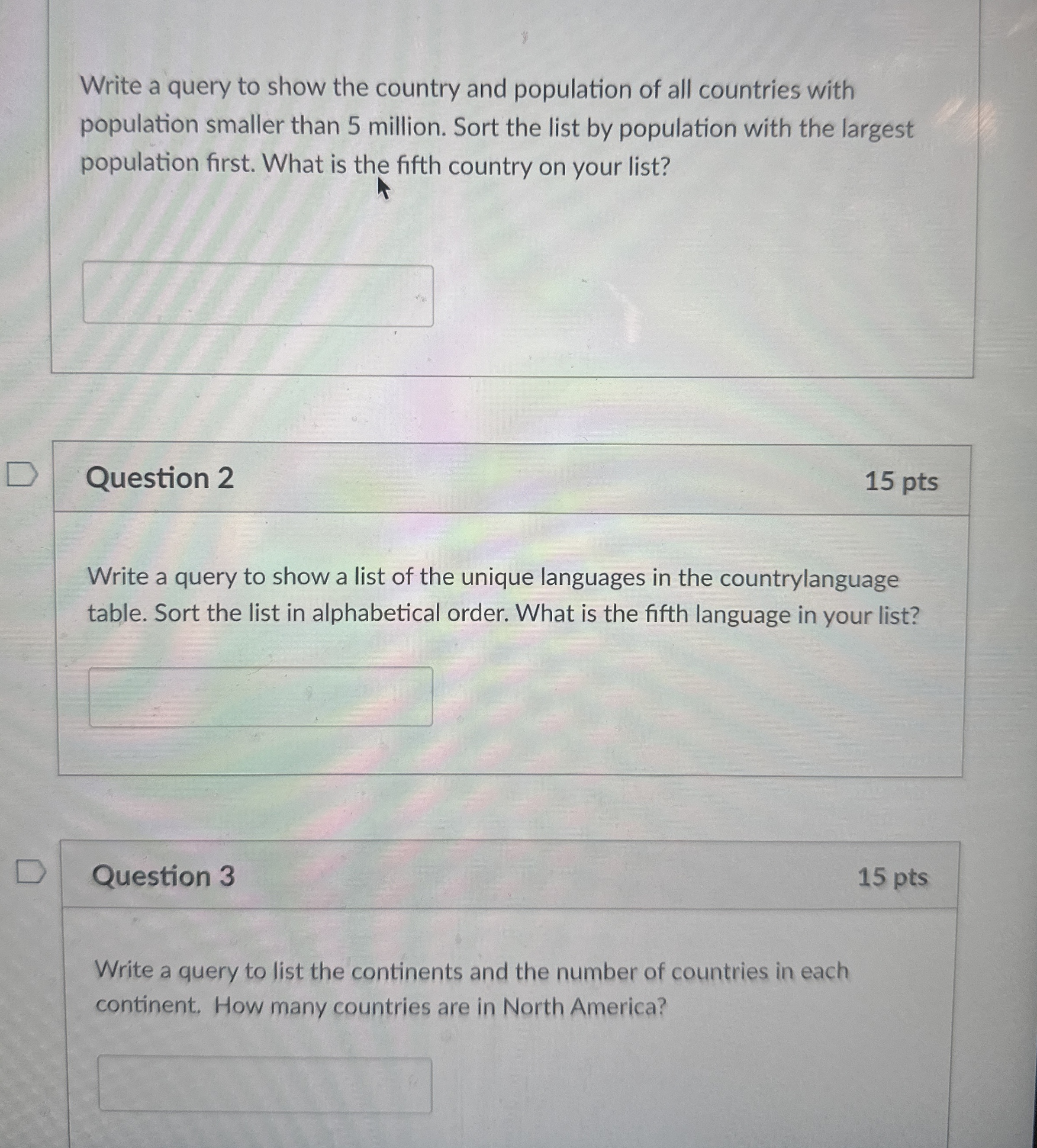 Solved Write a query to show the country and population of | Chegg.com