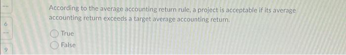 Solved 9 According to the average accounting return rule, a | Chegg.com