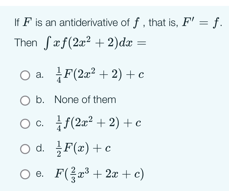 Solved If F ﻿is an antiderivative of f, ﻿that is, F'=f.Then | Chegg.com
