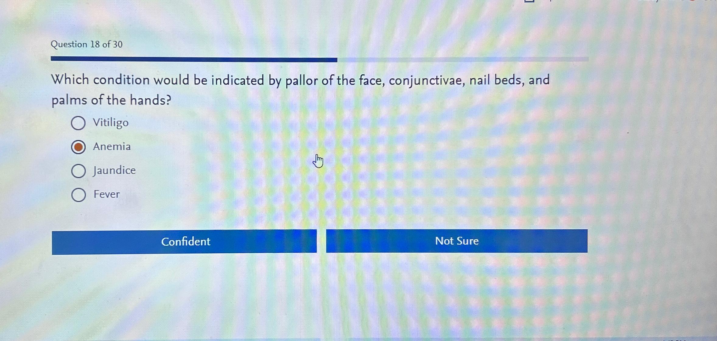 Solved Question 18 ﻿of 30Which condition would be indicated | Chegg.com