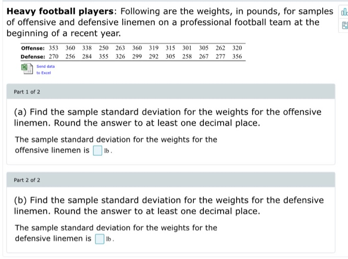 Solved Heavy football players: Following are the weights, in | Chegg.com