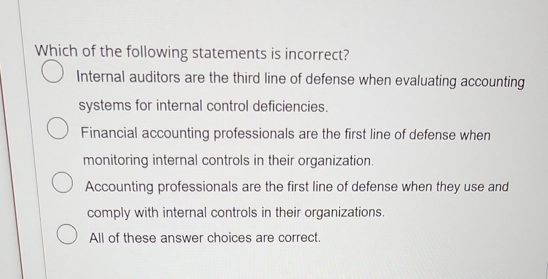 Solved Which of the following statements is incorrect? | Chegg.com