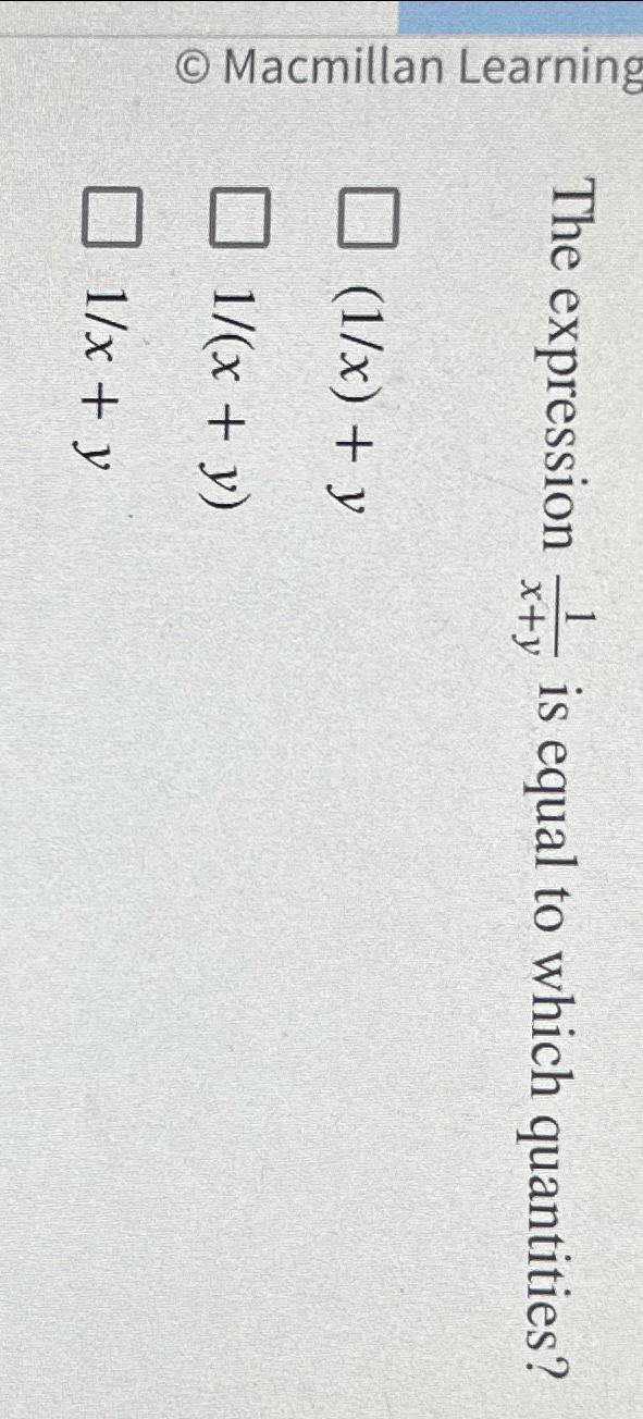 Solved The expression 1x+y ﻿is equal to which | Chegg.com