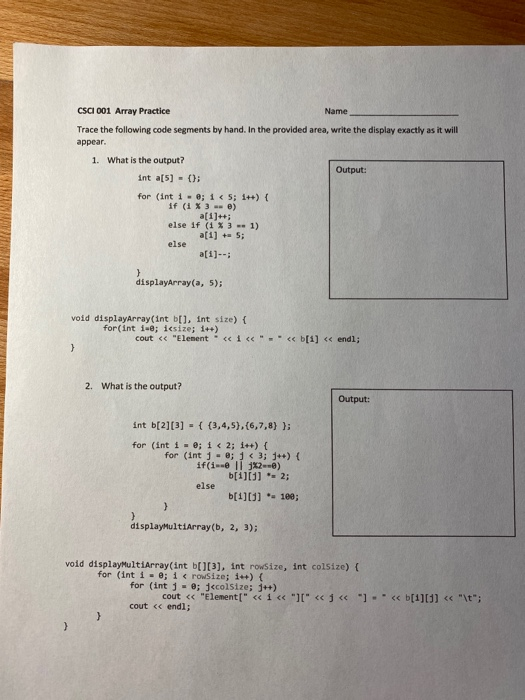 Solved CSCI 001 Array Practice Name Trace the following code | Chegg.com