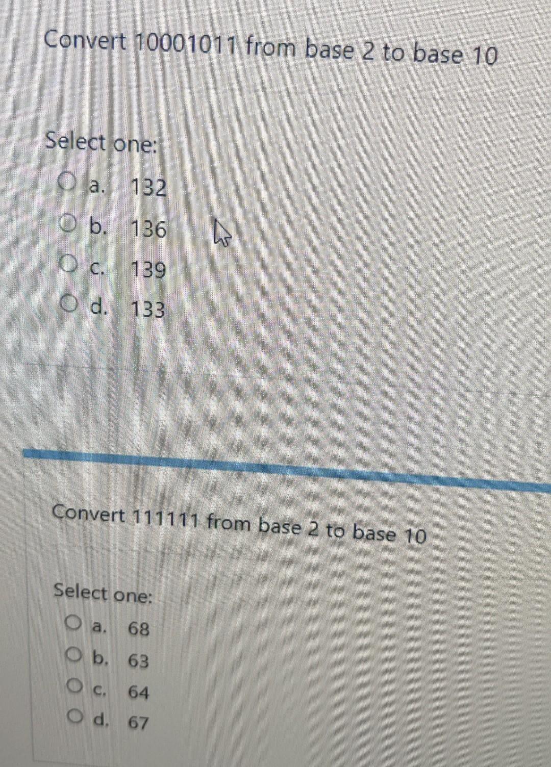 Solved Convert 10001011 from base 2 to base 10 Select one: | Chegg.com