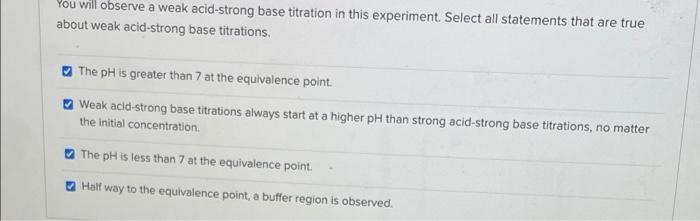 Solved You will observe a weak acid-strong base titration in | Chegg.com