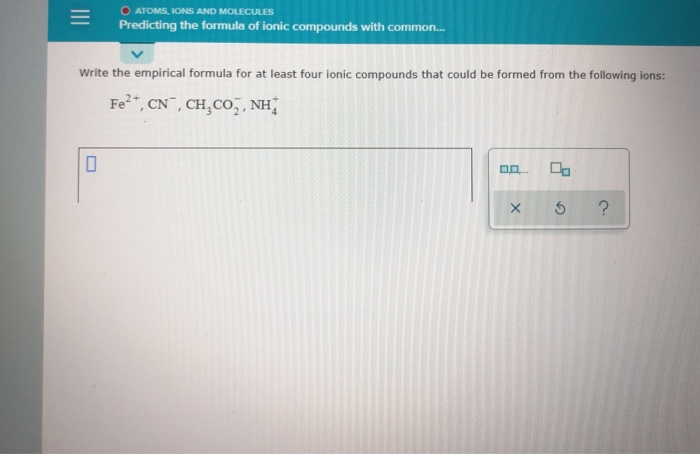 Solved O Atoms Ions And Molecules Predicting The Formula Of 4090