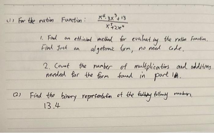 Solved For the ration Function: x5+2x4x4−3x3+13 1. Find an | Chegg.com