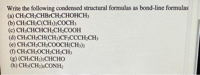 Solved Write the following condensed structural formulas as | Chegg.com