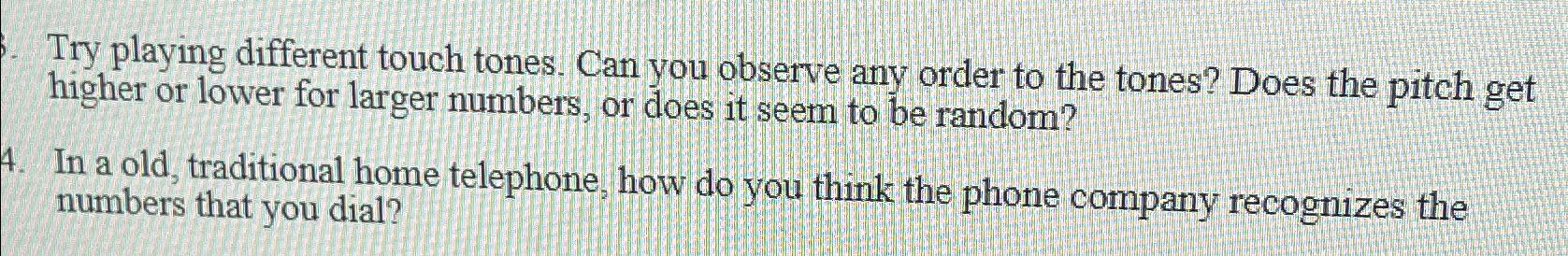 Solved Try playing different touch tones. Can you observe | Chegg.com