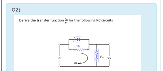 Solved Q2)Derive the transfer function eoei ﻿for the | Chegg.com