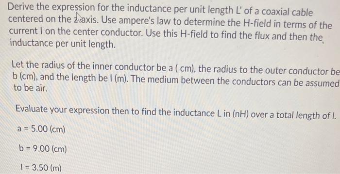 Solved Derive the expression for the inductance per unit | Chegg.com