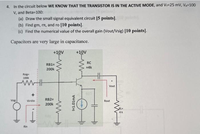 Solved 4. In the circuit below WE KNOW THAT THE TRANSISTOR | Chegg.com